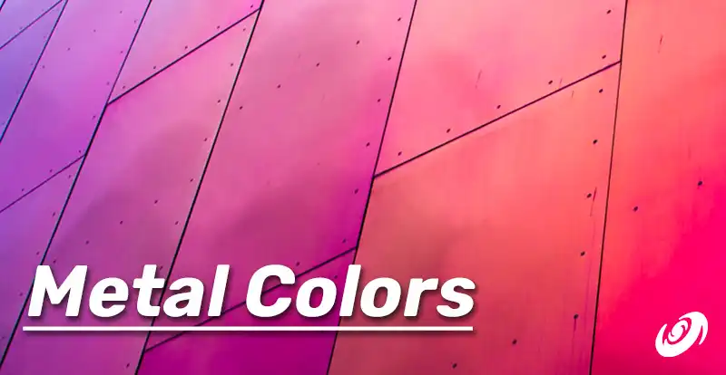 Metal Colors - Vortex Metal Fabrication